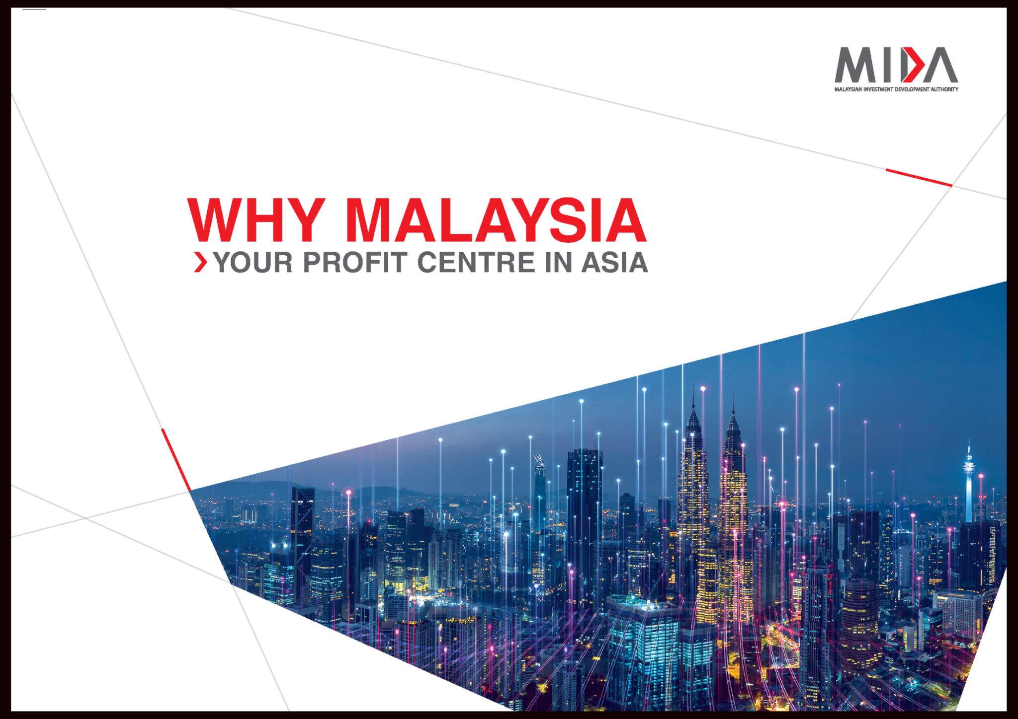 Why Malaysia: Your Profit Centre in Asia - MIDA | Malaysian Investment ...